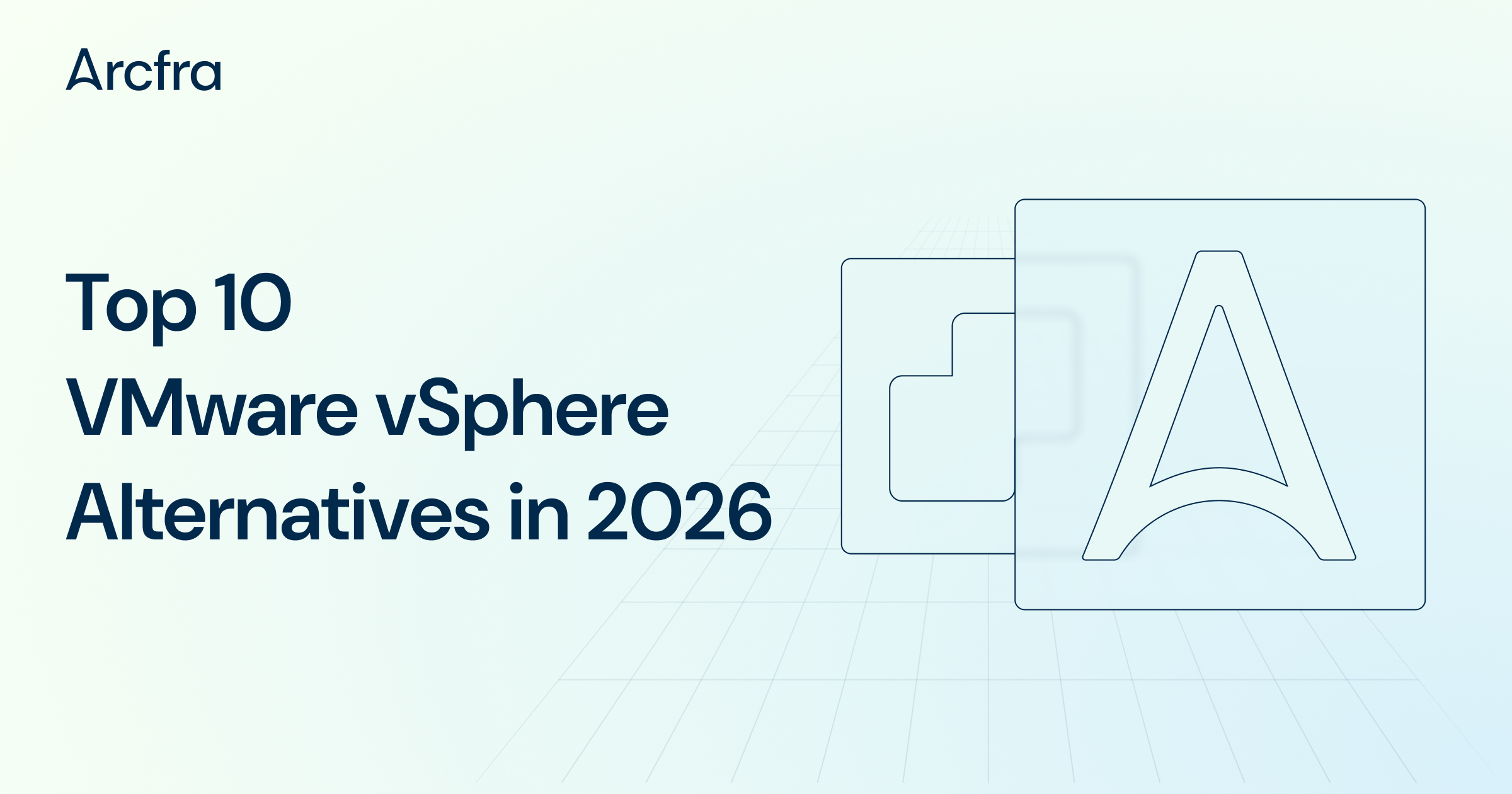 Top 10 VMware vSphere Alternatives in 2026